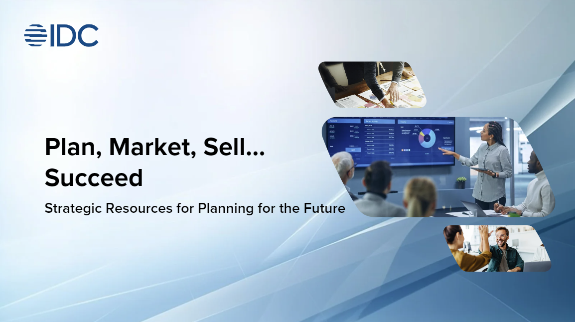 IDC | Plan, Market, Sell, Drive Business Forward With IDC Research - eBook